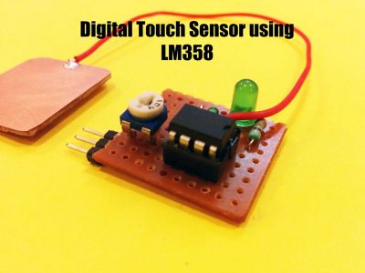 Digital Touch Sensor Using LM358 : 3 Steps - Instructables