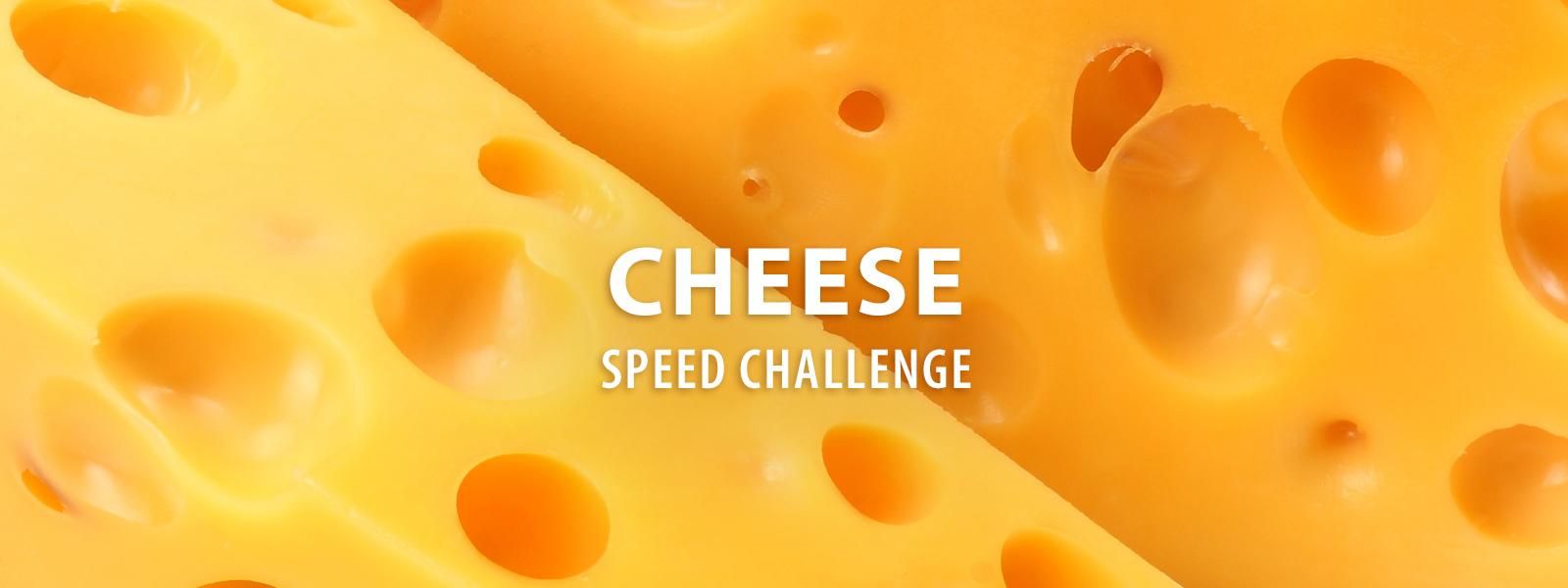 Cheese Speed Challenge - Instructables