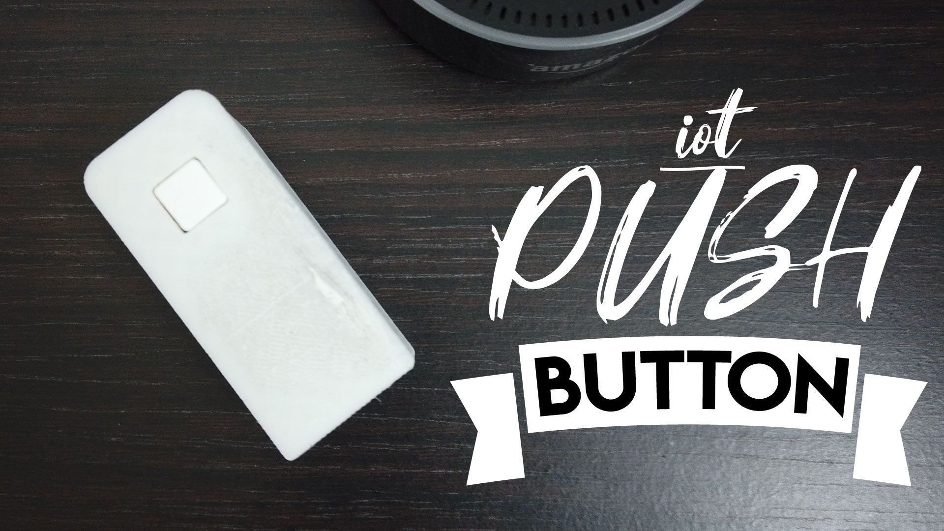 IoT Push Button (D1 Mini) : 6 Steps - Instructables