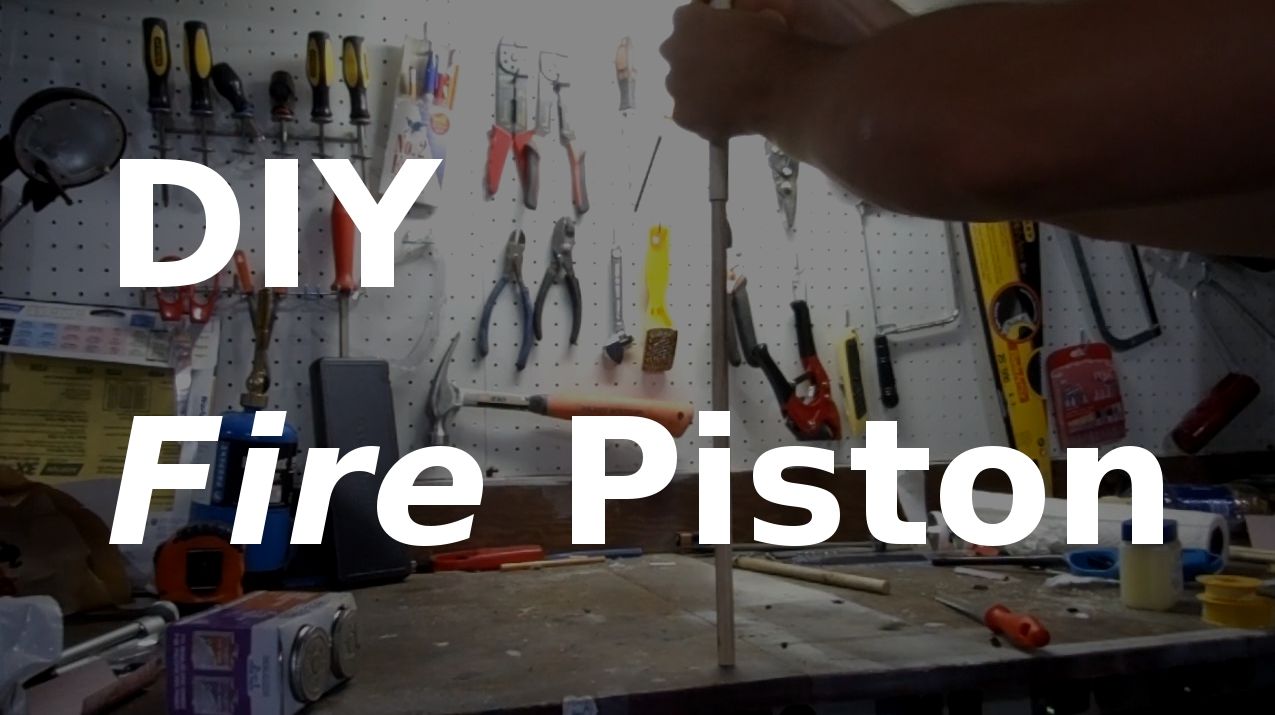 how to make a fire piston DIY Project - Step-by-Step DIY Project ...