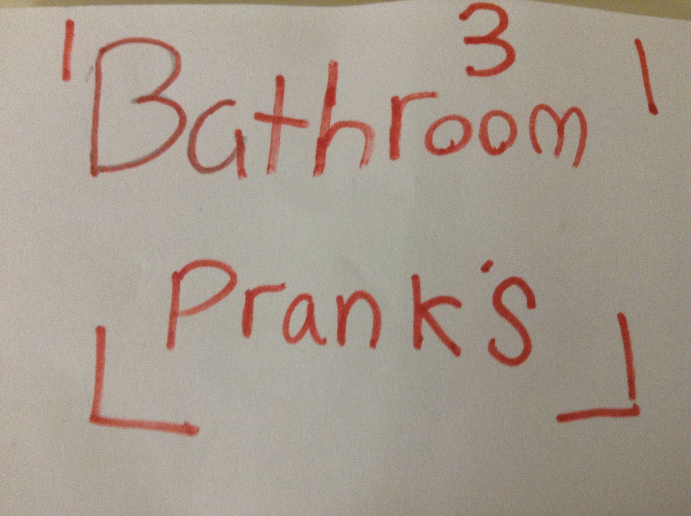 3 Bathroom Pranks : 3 Steps - Instructables