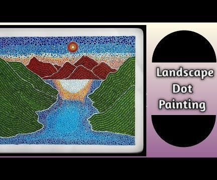 Step by Step Landscape Dot Painting | Dot Art Tutorial : 6 Steps ...
