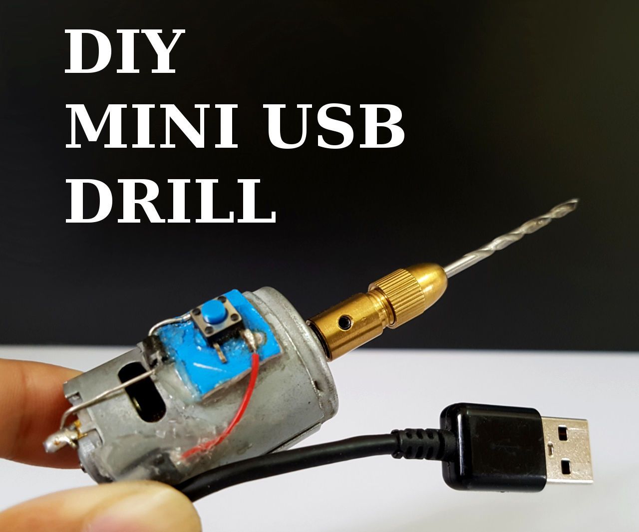 How to Make Mini USB Drill : 5 Steps (with Pictures) - Instructables