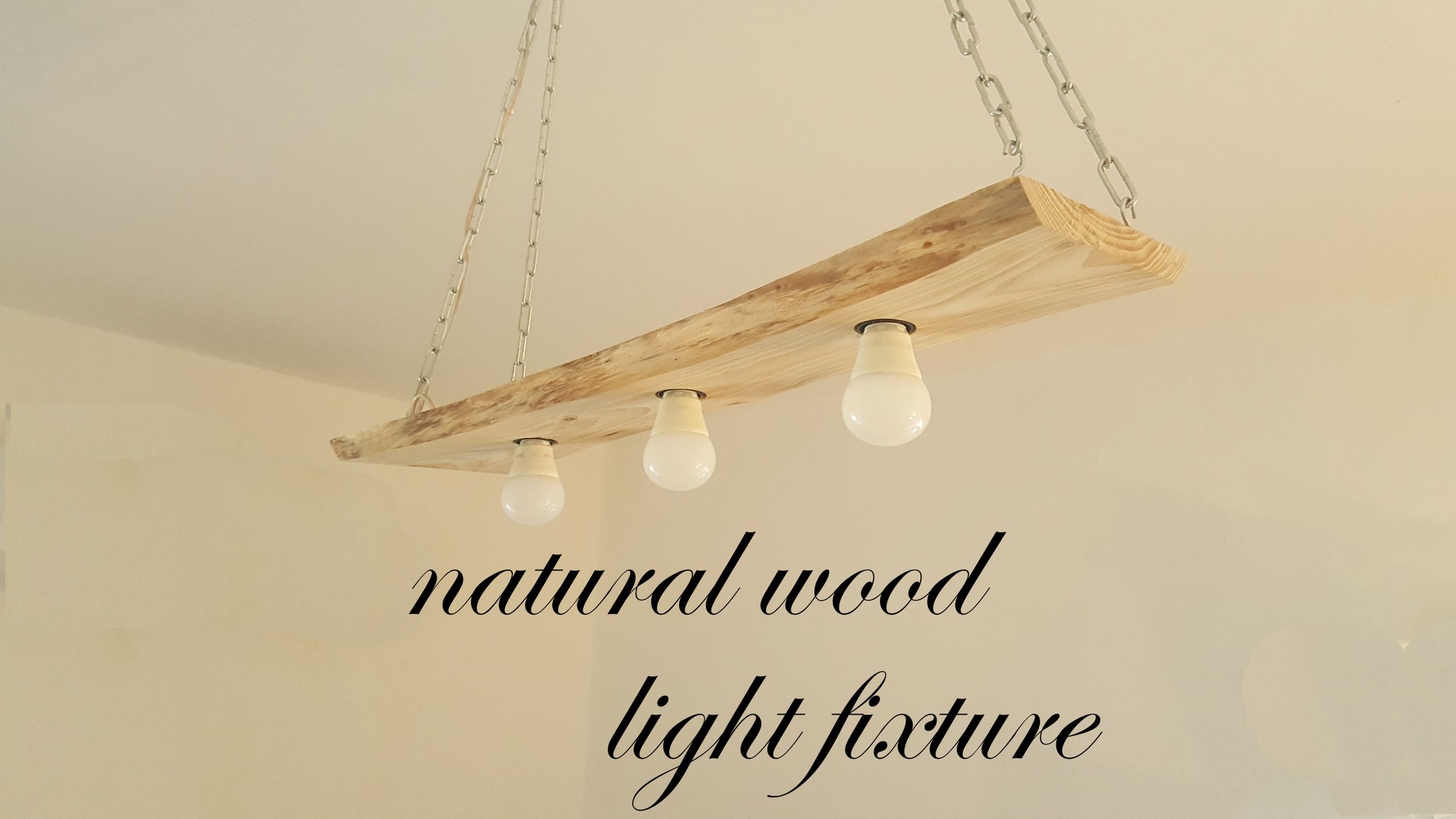 Natural Wood Light Fixture : 4 Steps (with Pictures) - Instructables