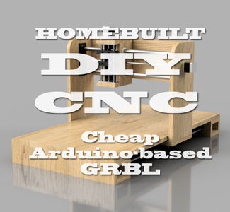 Homebuilt (DIY) CNC Router - Arduino Based (GRBL) : 12 Steps (with Pictures) - Instructables