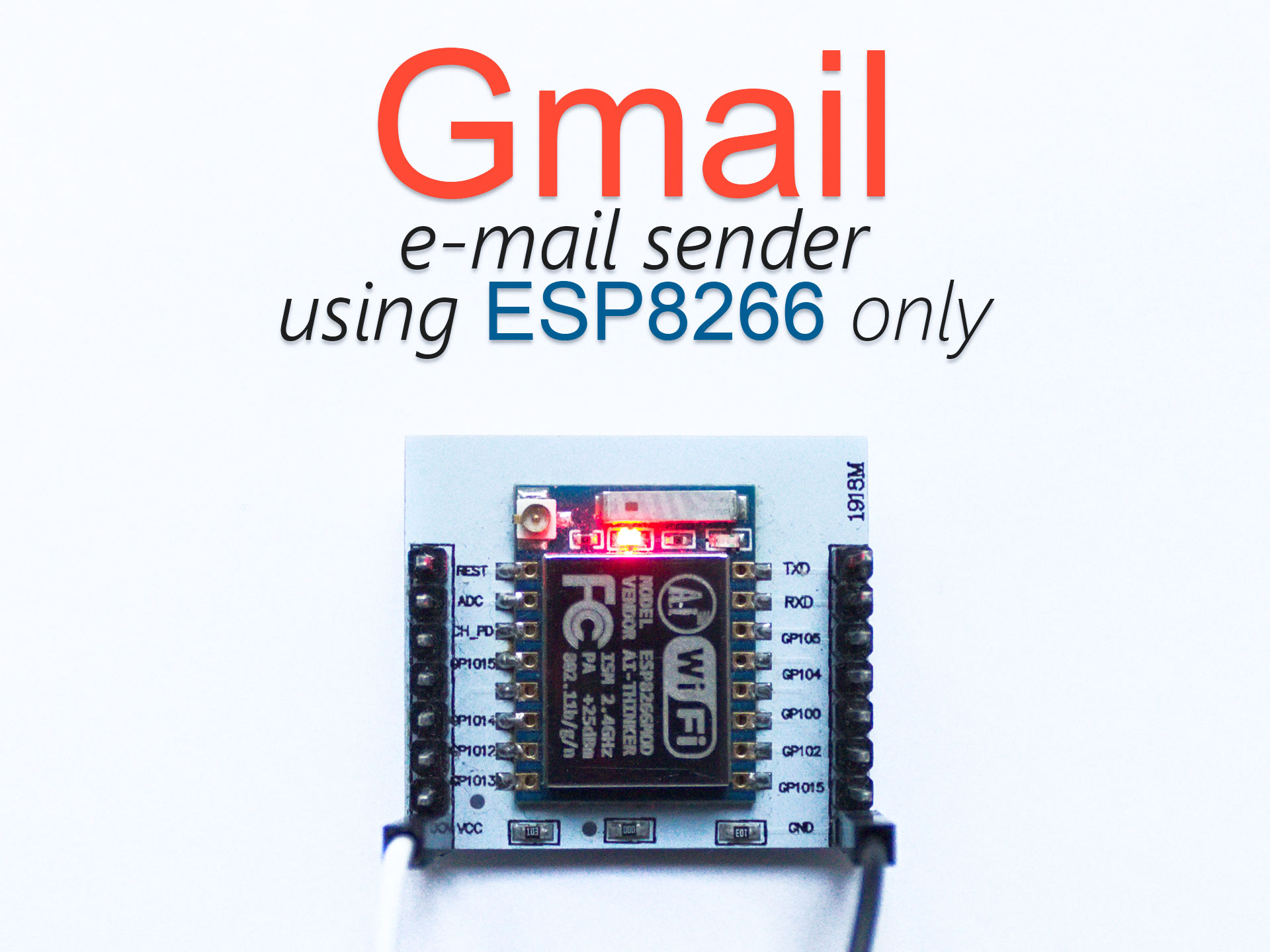 ESP8266 GMail Sender : 3 Steps (with Pictures) - Instructables