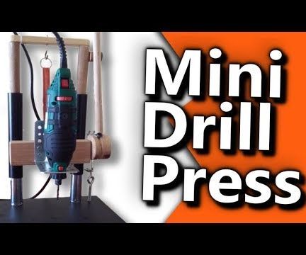 How to Make Mini Drill Press : 12 Steps (with Pictures) - Instructables