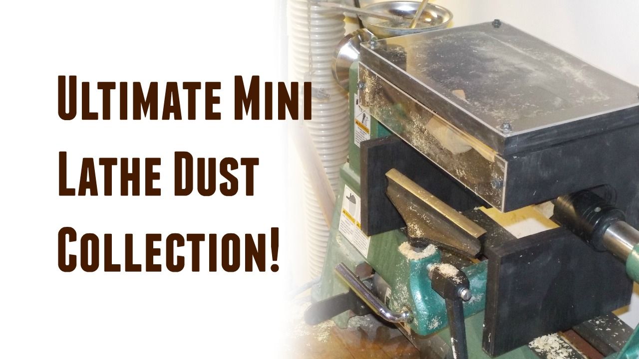 Ultimate Lathe Dust Collection : 7 Steps (with Pictures) - Instructables