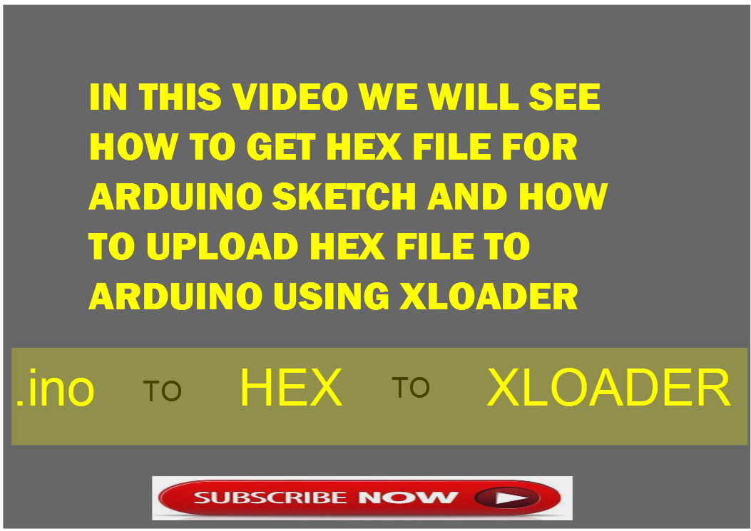 How to Get/Convert HEX File From .ino File of Arduino Sketch ...