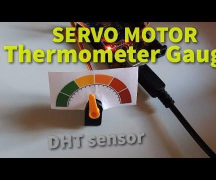 Arduino Servo Motor Thermometer Gauge : 9 Steps - Instructables