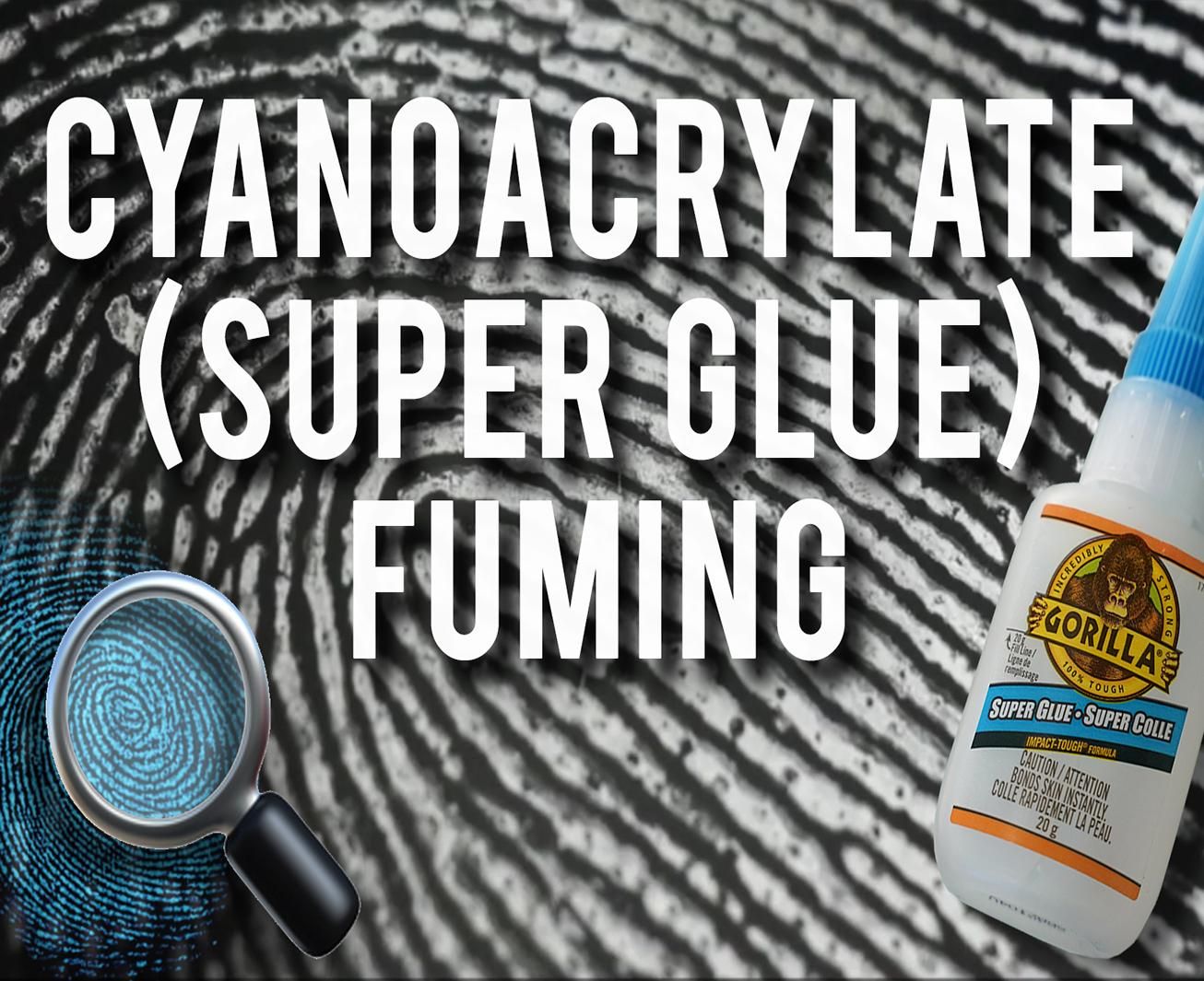 How to Lift Fingerprints: Cyanoacrylate (Super Glue) Fuming : 6 Steps ...