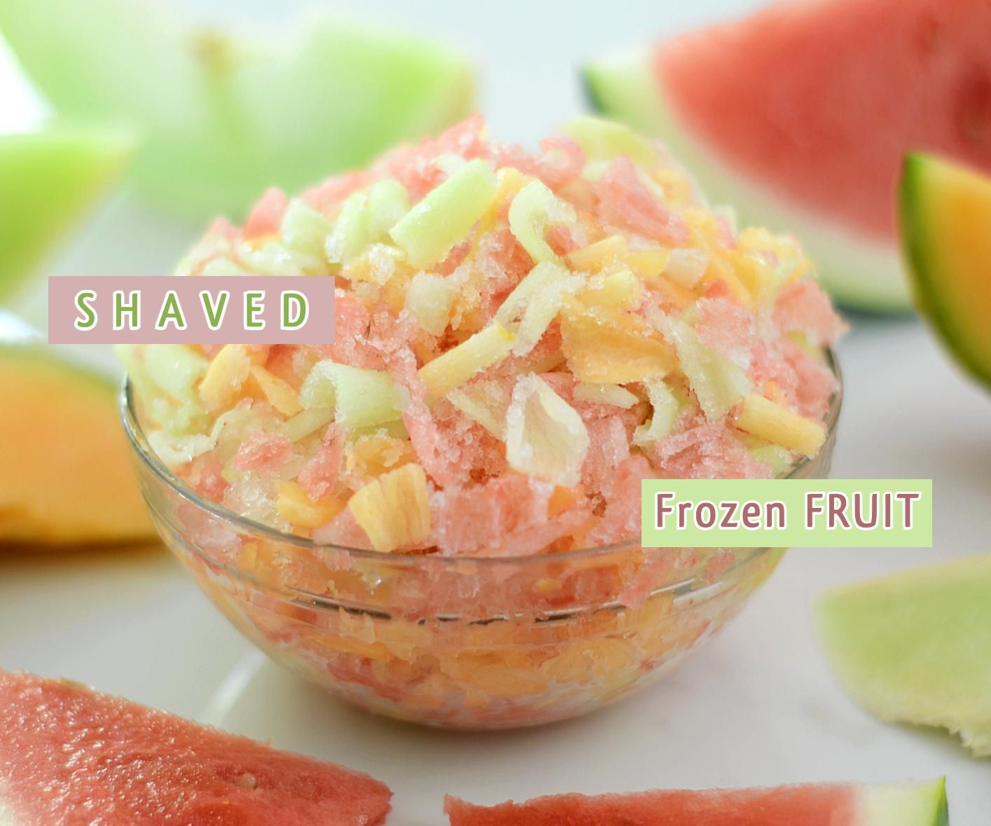 Shaved Frozen Fruit - Melon Mania : 8 Steps (with Pictures) - Instructables