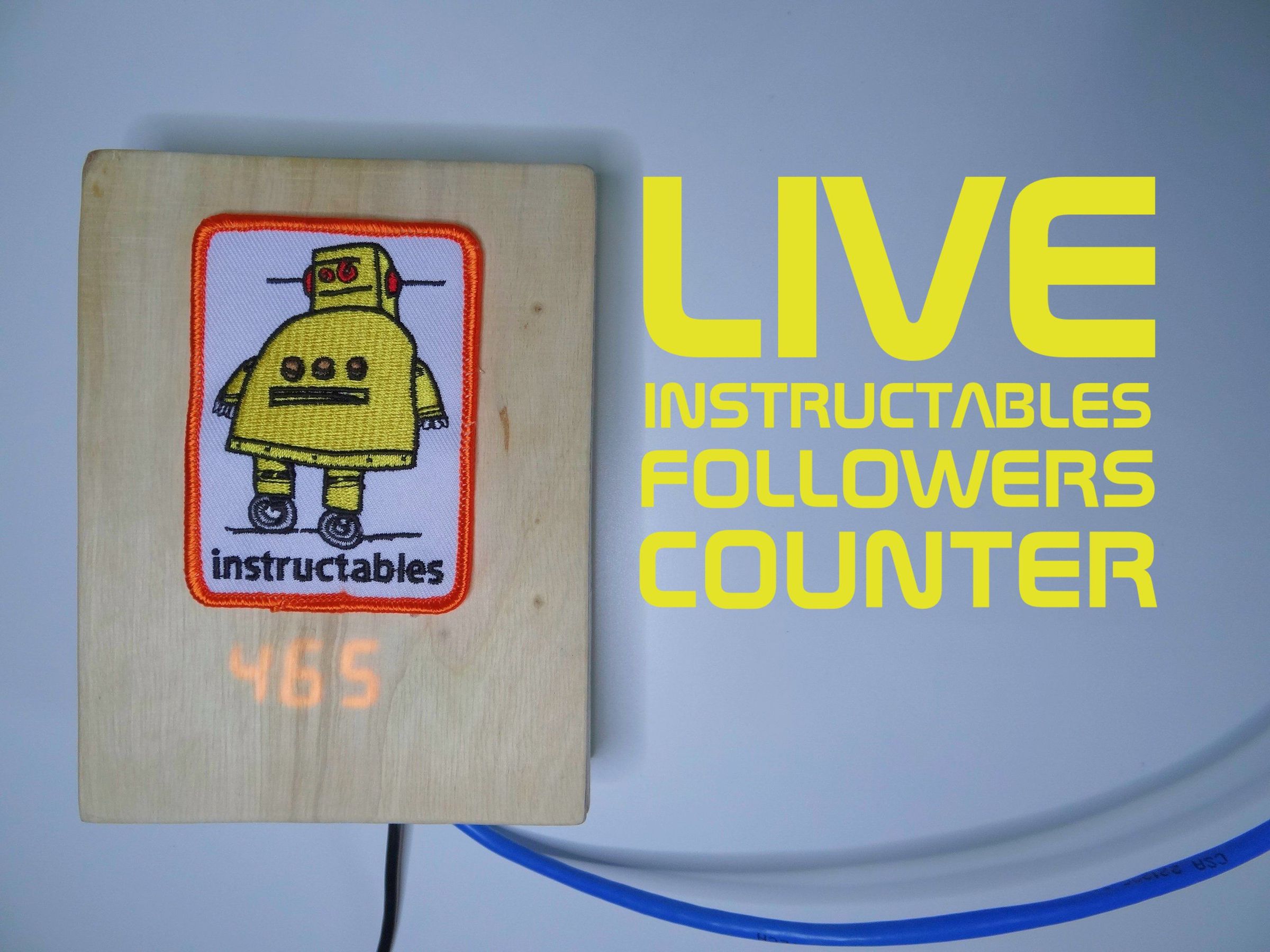 Live Instructables Followers Counter : 8 Steps (with Pictures ...